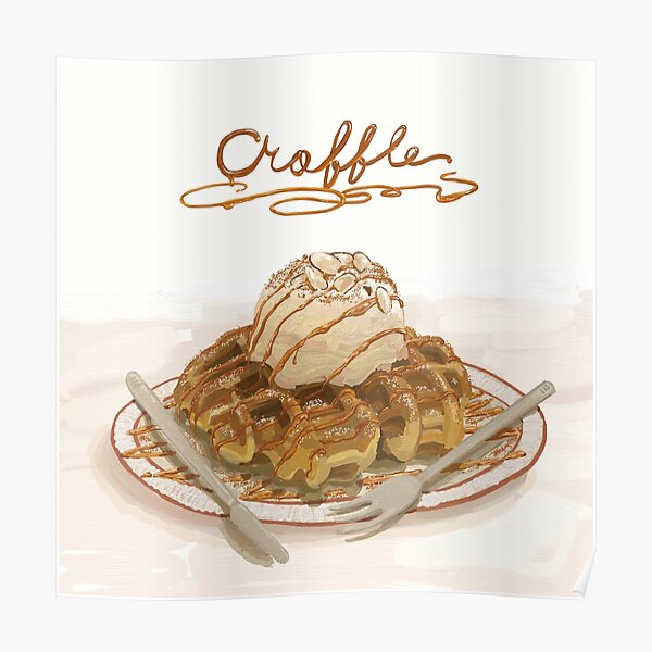 "Croffle" Poster for Sale by hozero | Redbubble