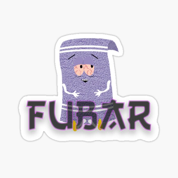 "FUBAR Towelie Print" Sticker for Sale by AWorldFubar | Redbubble