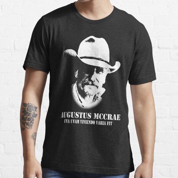 "Augustus McCrae" T-shirt for Sale by demios | Redbubble | augustus ...