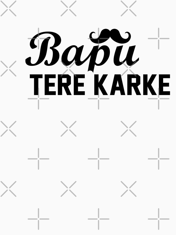 "Punjabi Sticker Bapu Tere Kare" T-shirt by guri386 | Redbubble
