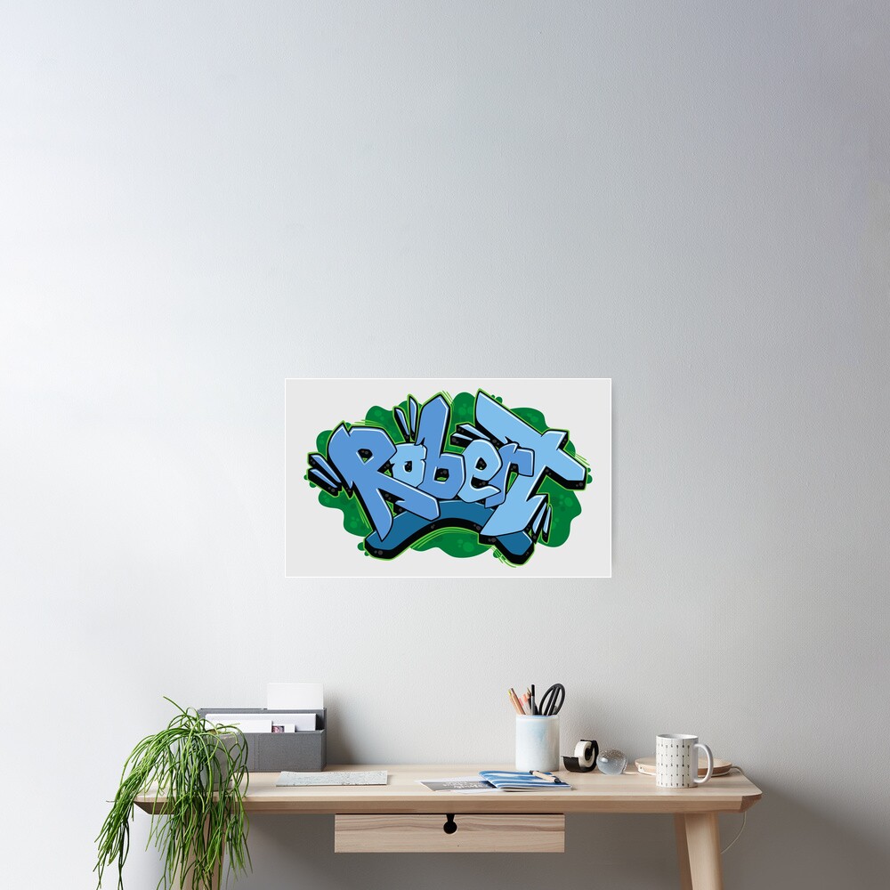 "Robert Graffiti Name" Poster for Sale by NameGraffiti | Redbubble