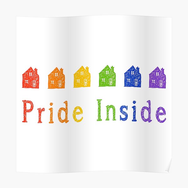 "Pride Inside #PrideInside " Poster for Sale by NerdyPuffin | Redbubble