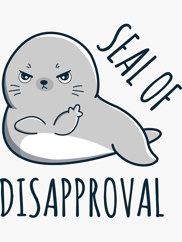 "Seal of Disapproval" Sticker for Sale by palenicek | Redbubble