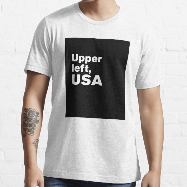 "Upper Left USA" T-shirt for Sale by Mohamedelhabi | Redbubble | upper ...