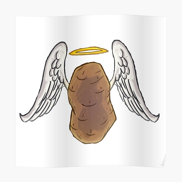 "Potato angel " Poster for Sale by Potato-god | Redbubble