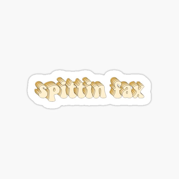 "spittin fax sticker" Sticker by sofielena | Redbubble