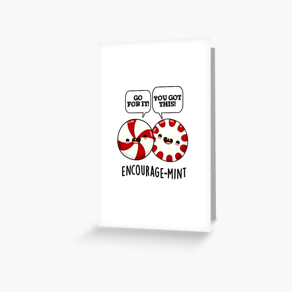 "Encourage-mint Cute Candy Pun" Greeting Card for Sale by punnybone ...