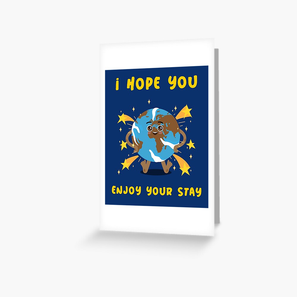 "I hope you enjoy your stay" Greeting Card for Sale by NorthernApparel ...