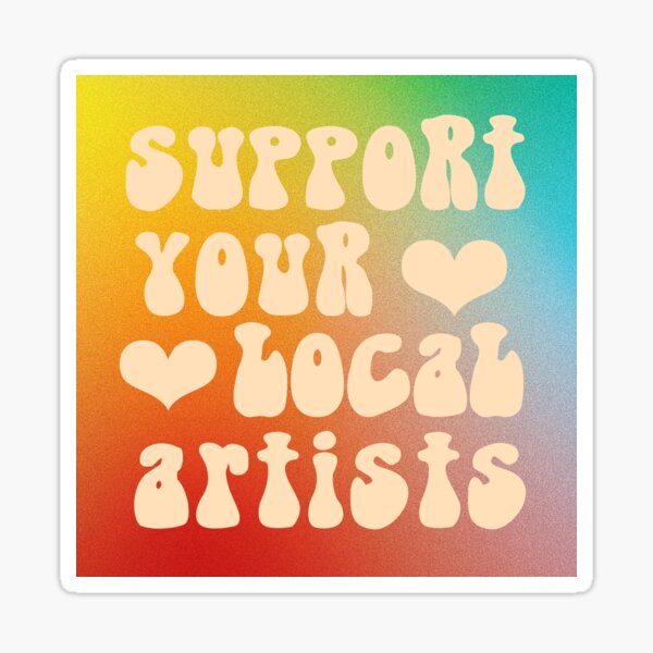 "support your local artists trippy psychedelic rainbow" Sticker for ...