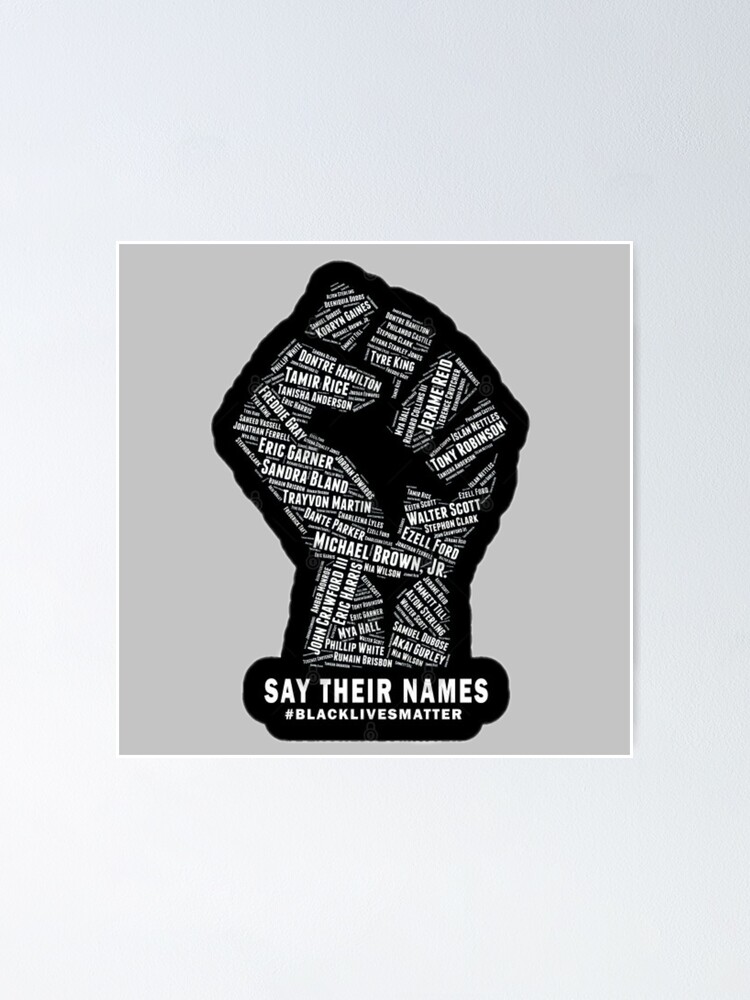"Say Their Names BLM" Poster for Sale by varnikasu2004 | Redbubble