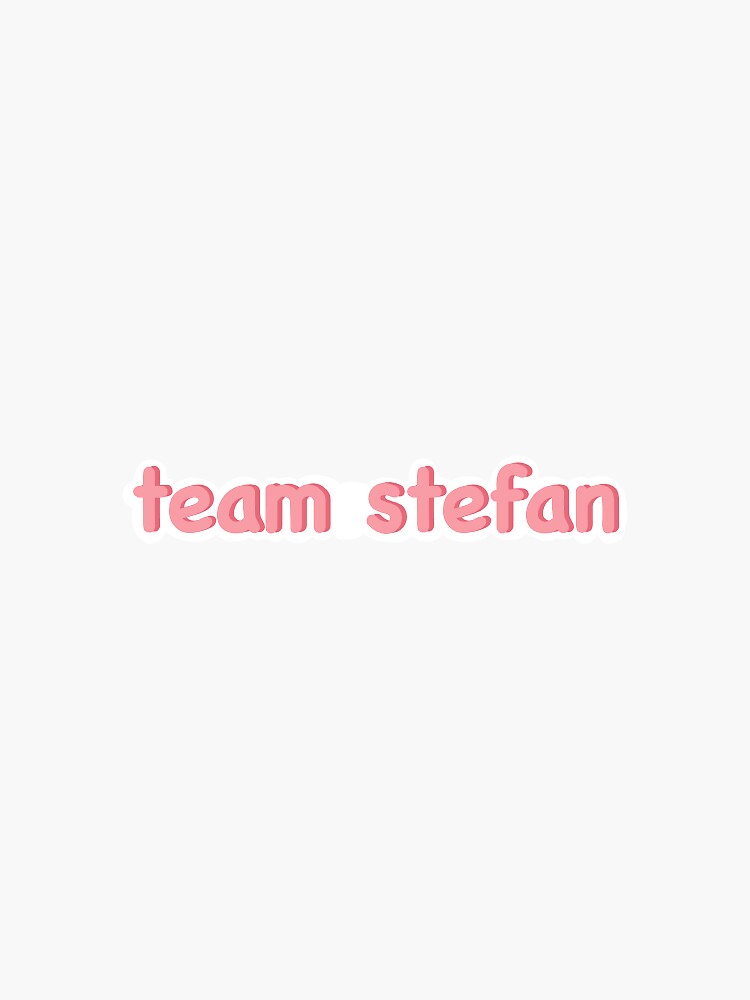 "team stefan " Sticker by taylors51 | Redbubble