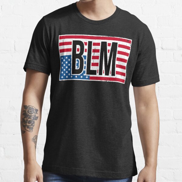 "BLM - U.S. FLAG" T-shirt for Sale by EqualiTEEZ | Redbubble | black ...