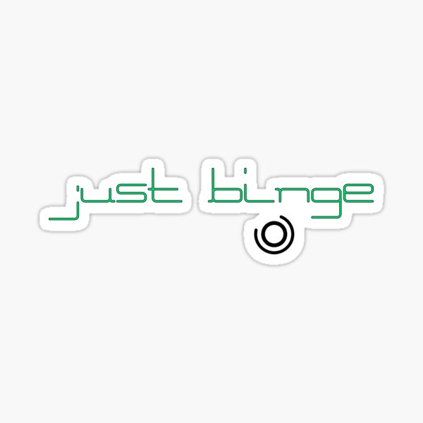 "just binge" Sticker by EDROMAXIMUS | Redbubble