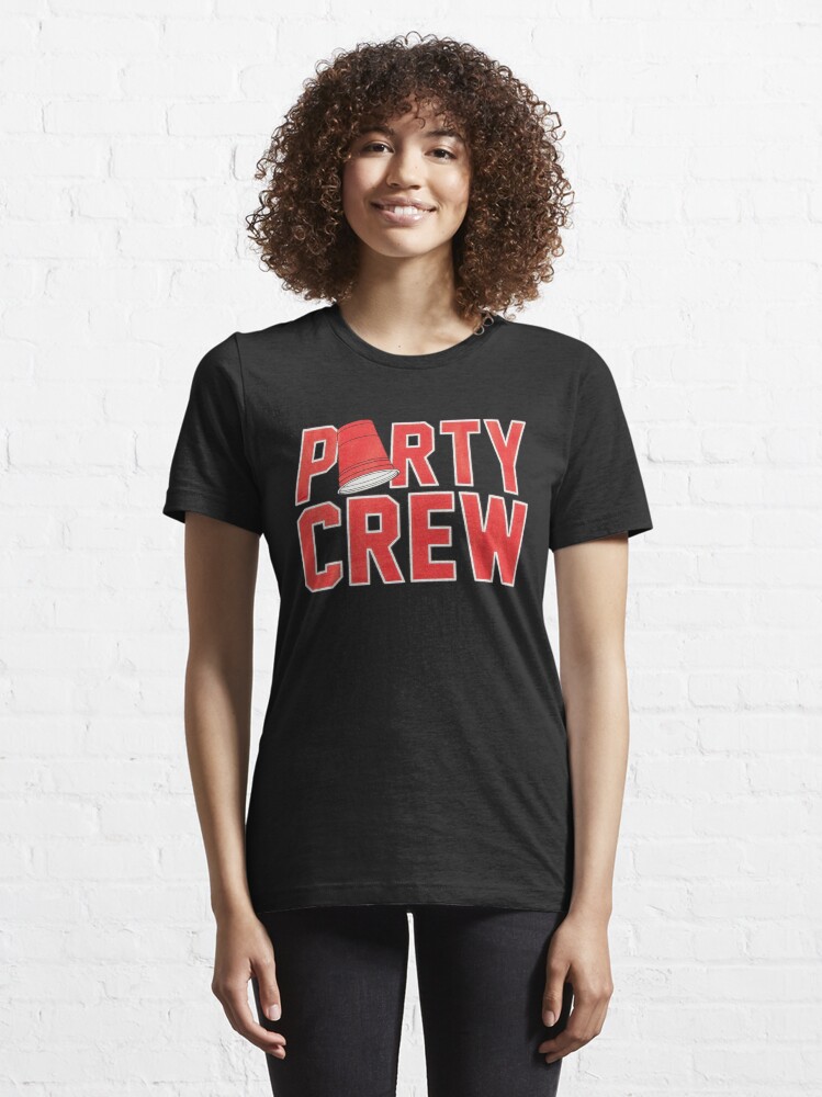 "Party Crew" T-shirt for Sale by imjesuschrist | Redbubble | party t ...