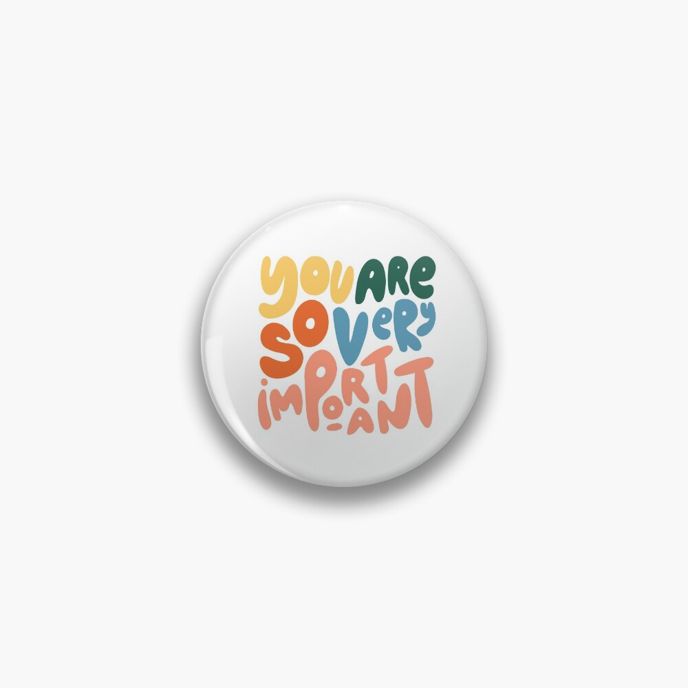 "You Are So Very Important" Sticker for Sale by chloejuleann | Redbubble