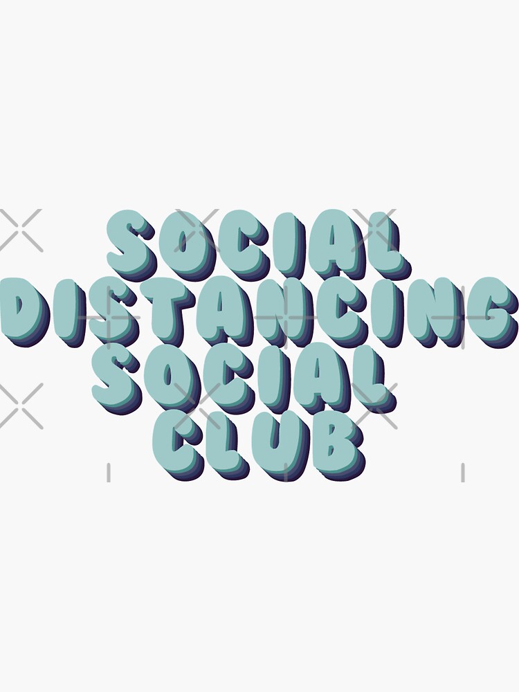 "Social Distancing Social Club" Sticker for Sale by kcgfx | Redbubble
