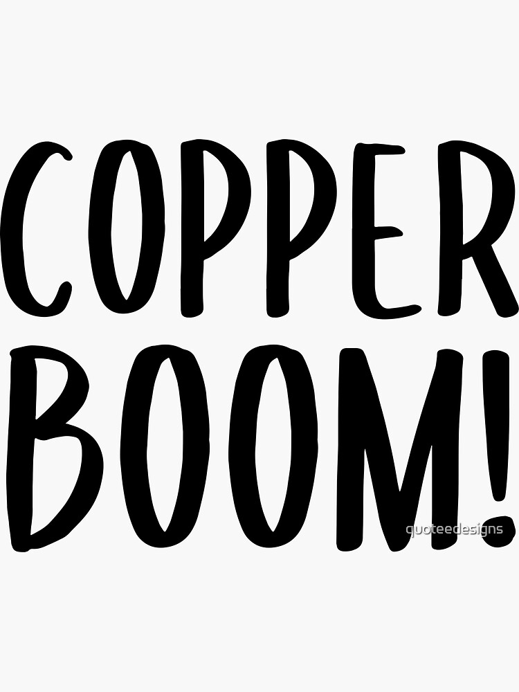 "Copper Boom (Black)" Sticker for Sale by quoteedesigns | Redbubble