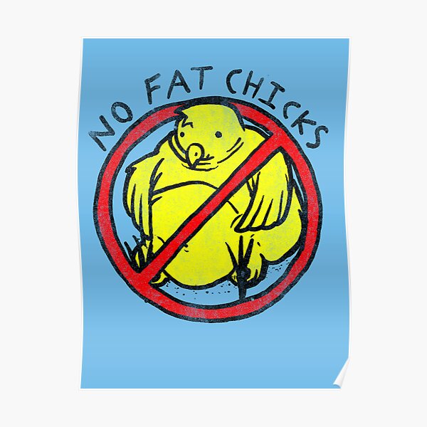 No Fat Chicks Gifts & Merchandise | Redbubble