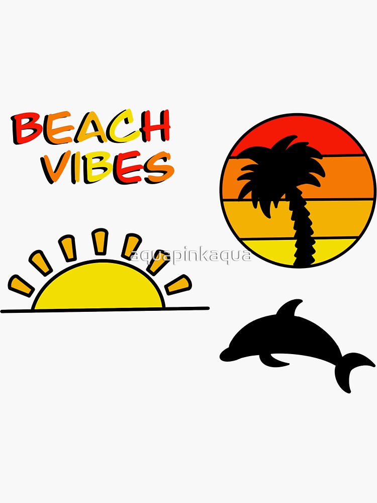 "Beach Vibes" Sticker by aquapinkaqua | Redbubble