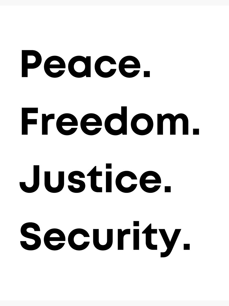 "Peace Freedom Justice and Security" Poster for Sale by islemm | Redbubble