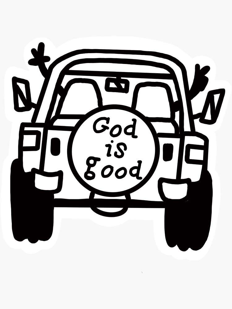 "God is Good Black and White " Sticker for Sale by ReganSmith13 | Redbubble