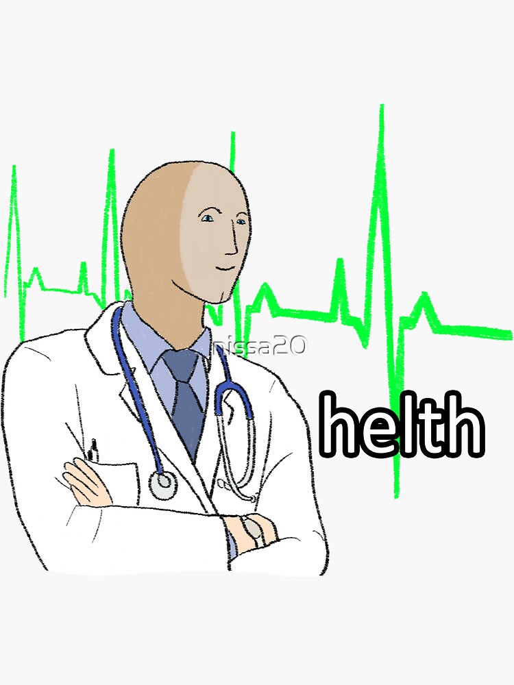 "Helth Meme" Sticker for Sale by nissa20 | Redbubble