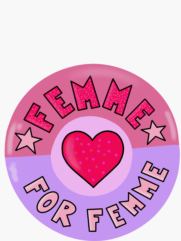 "Femme For Femme" Sticker by BabbyBertie | Redbubble
