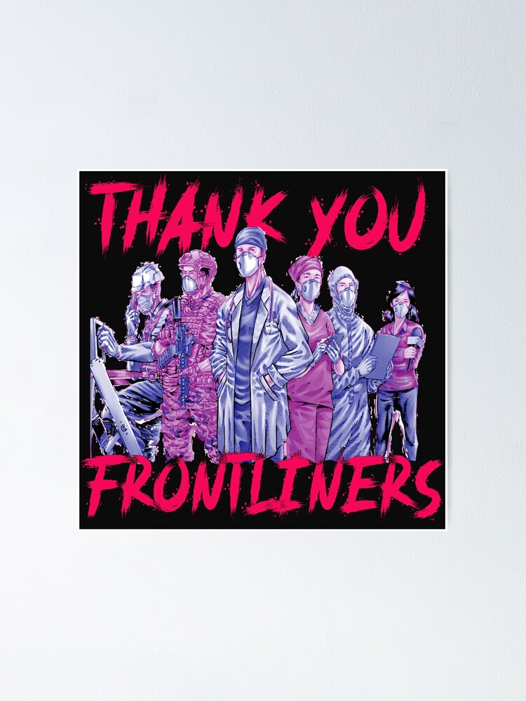 "Thank you Frontliner Artwork" Poster by Dalarin101 | Redbubble