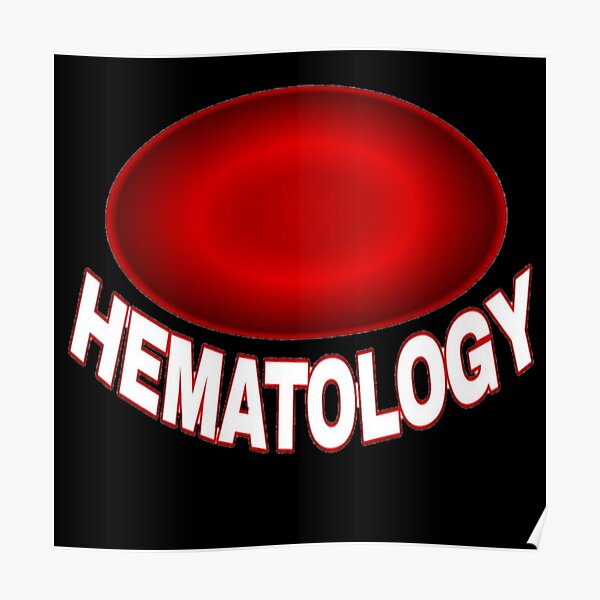 Hematology Posters | Redbubble