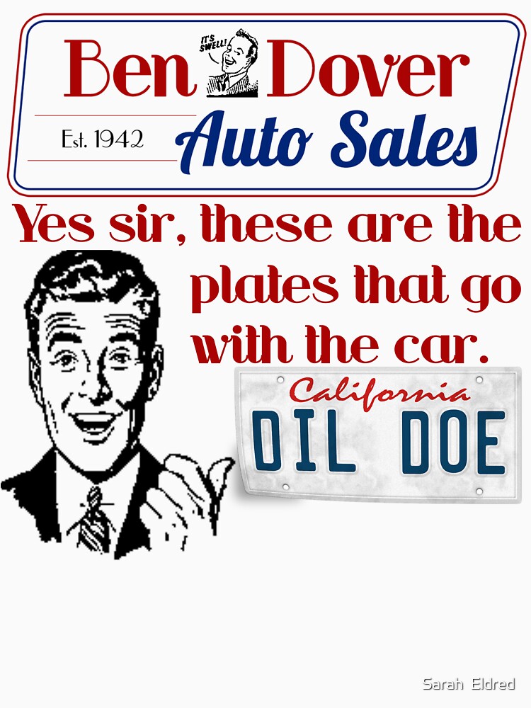 "Ben Dover Dil Doe 2" T-shirt for Sale by seldred80 | Redbubble | ben t ...