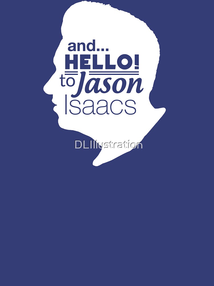 "Mark Kermode - and hello to Jason Isaacs " T-shirt for Sale by ...
