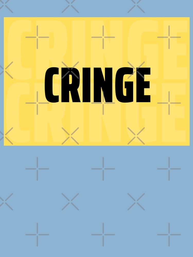 "Cringe, Thats Cringe Meme" Kids T-Shirt for Sale by mydoodlesateme ...