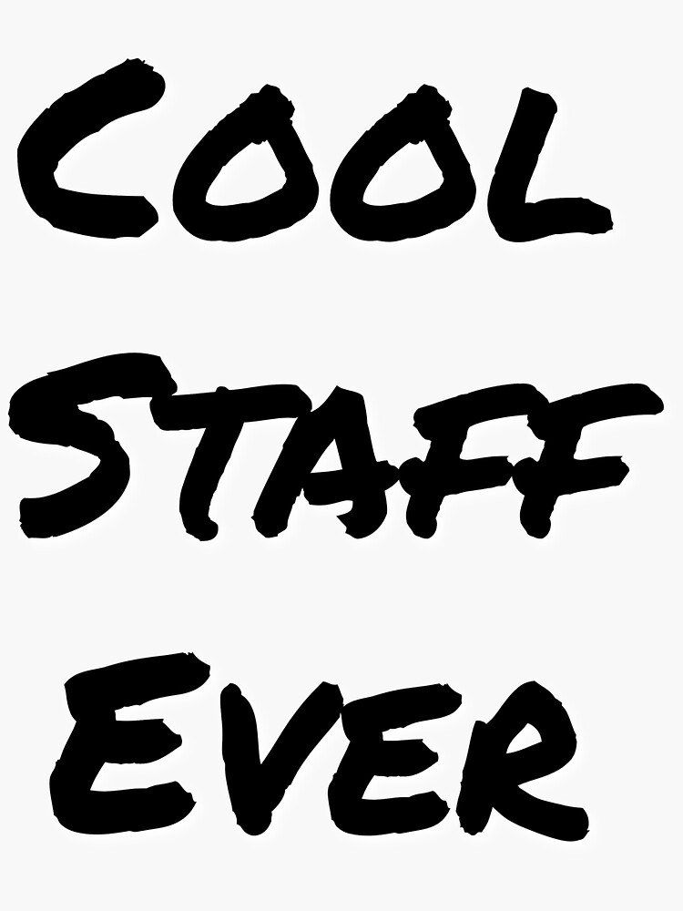 Pegatina «Cool Staff Ever - Día del Trabajo - Camisa del Día del ...