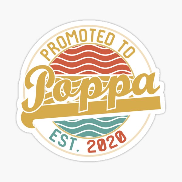 "Promoted To Poppa 2020" Sticker for Sale by Noahlaz | Redbubble