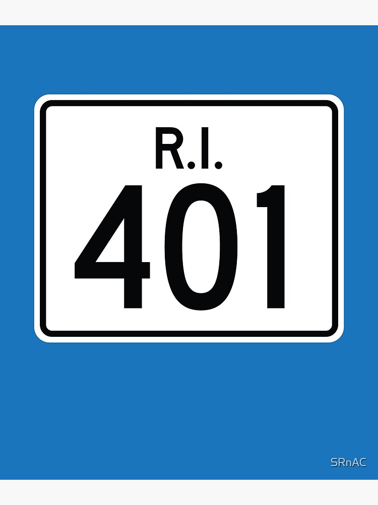 "Rhode Island State Route 401 (Area Code 401)" Poster by SRnAC | Redbubble