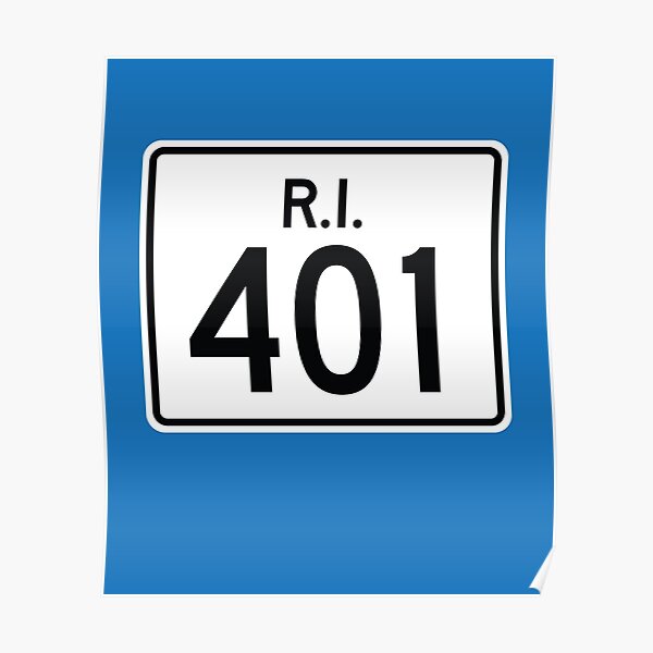 "Rhode Island State Route 401 (Area Code 401)" Poster by SRnAC | Redbubble