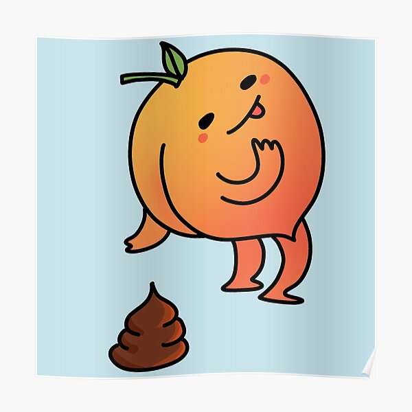 "Mischievous Peach Poo " Poster by eldest-son | Redbubble