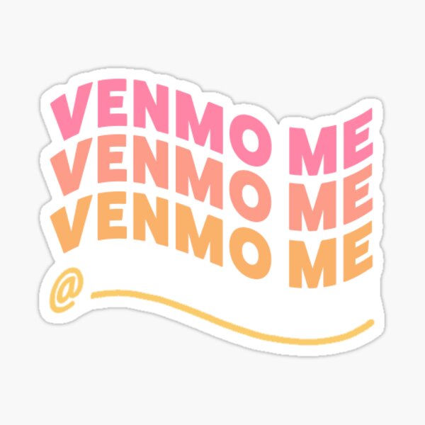 "venmo me #2 (with @_______)" Sticker by rachface | Redbubble