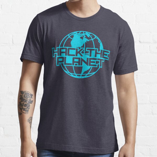 "Hack the Planet" T-shirt for Sale by cupcakecity | Redbubble | hack t ...