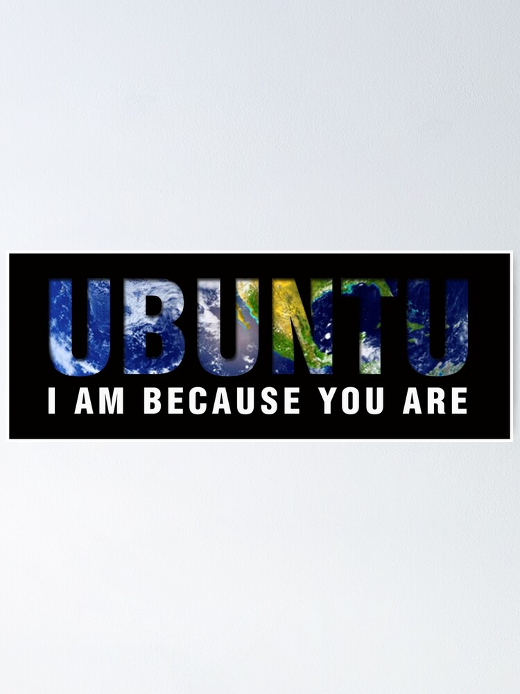 Póster «Ubuntu - Yo soy porque tu eres (fondo negro)» de sanityfound ...