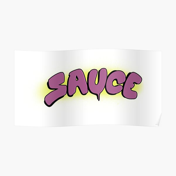 "Sauce graffiti" Poster by SamuelMolina | Redbubble