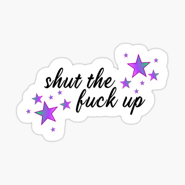 "STFU " Sticker for Sale by Dreamful | Redbubble