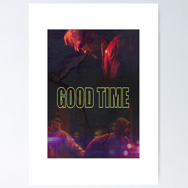 "GOOD TIME ALTERNATE POSTER A24" Poster for Sale by JOHN BENTLEY ...