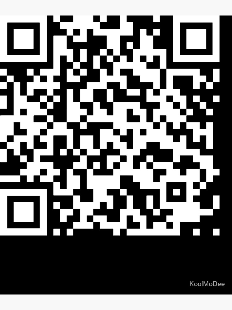 "Rick Roll QR Code Meme" Art Print for Sale by KoolMoDee | Redbubble
