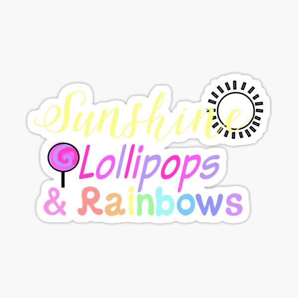 Sunshine Lollipops And Rainbows Sticker For Sale By Rylee315 Redbubble