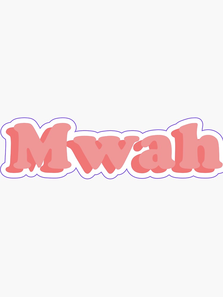 "Mwah, quote sticker" Sticker by miss-fairchild- | Redbubble