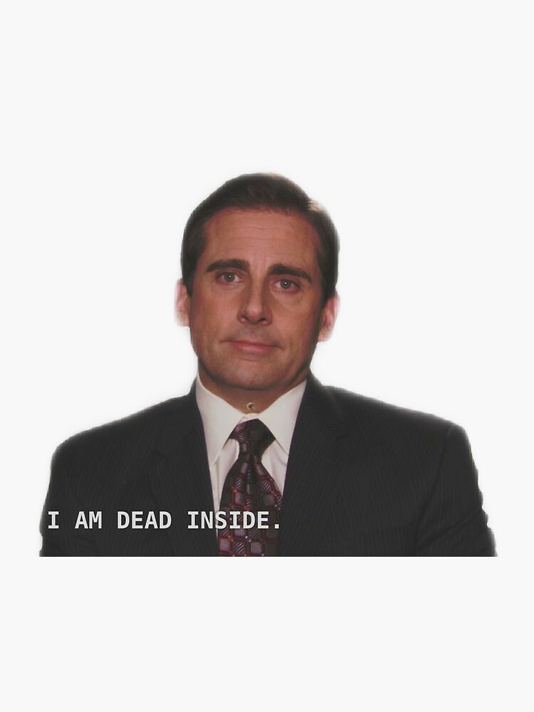 "the office (dead inside meme)" Sticker for Sale by sophieJr | Redbubble
