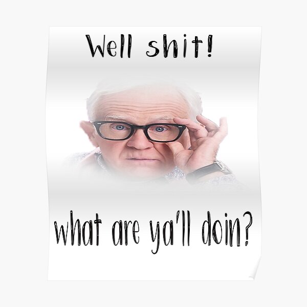 "leslie jordan well shit" Poster for Sale by jossbilo | Redbubble