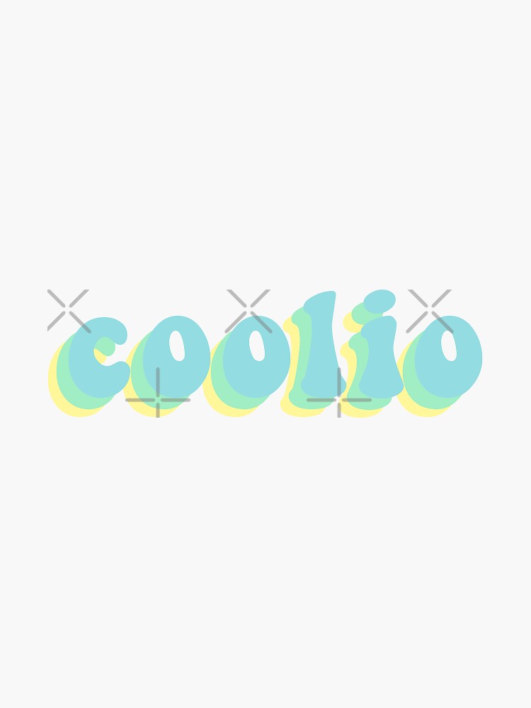"coolio" Sticker by kaitlynkapalka | Redbubble