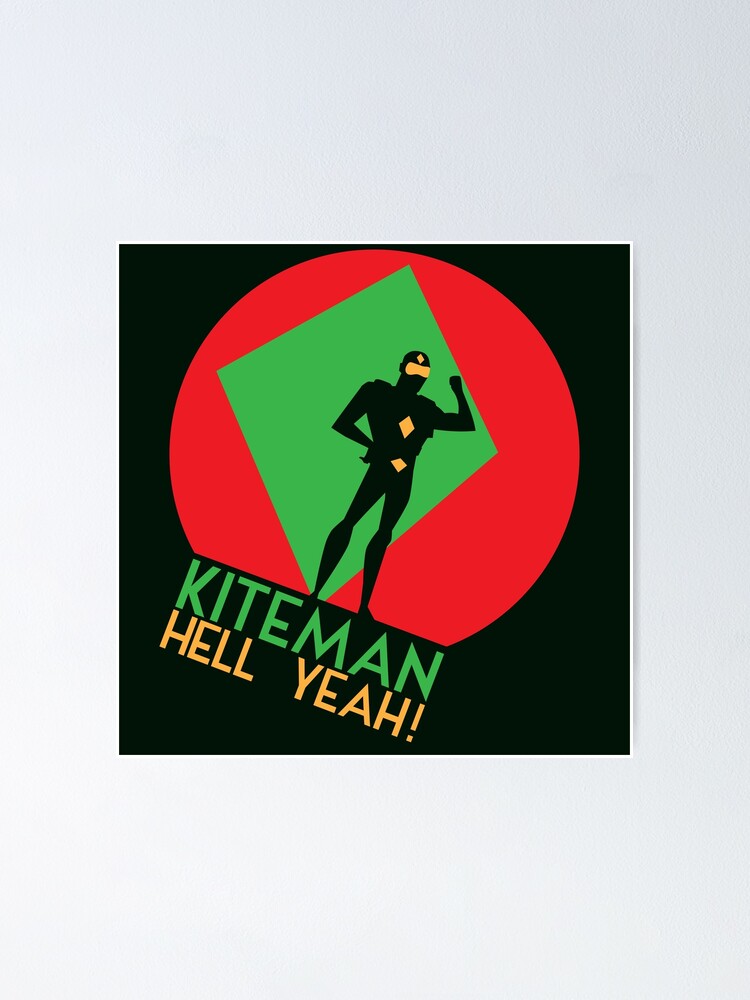 "Kiteman Hell Yeah" Poster by baggss | Redbubble